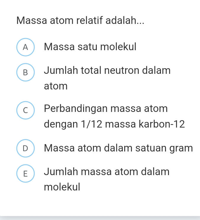 Massa atom relatif adalah... A Massa satu | StudyX