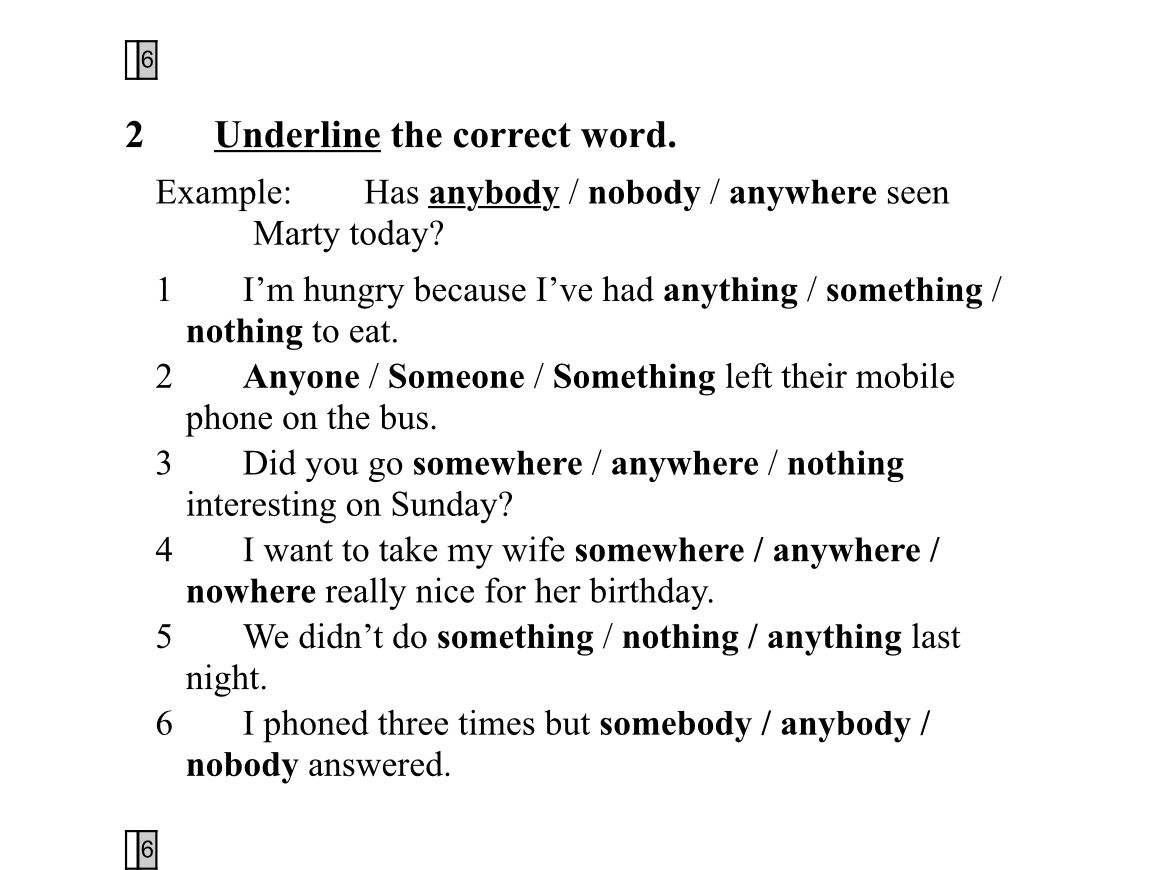Underline the correct word. Example: Has | StudyX