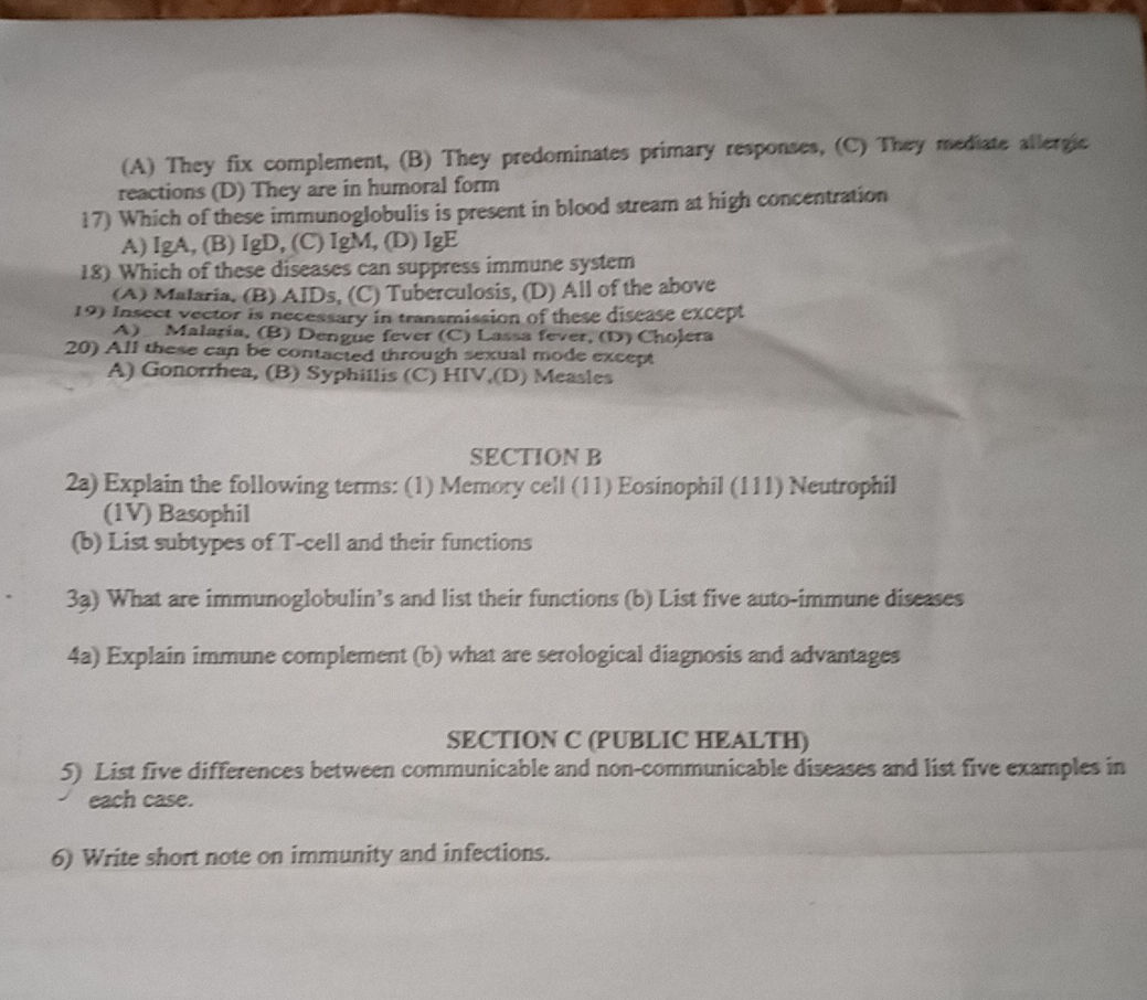 (A) They fix complement, (B) They | StudyX