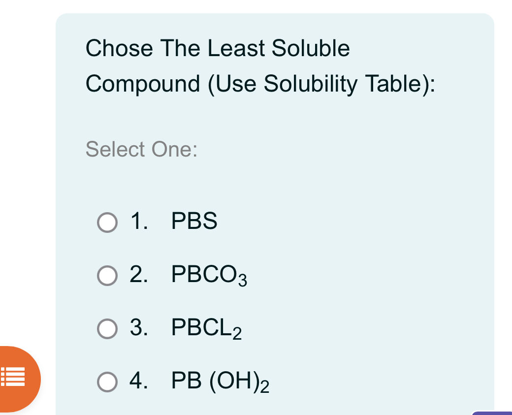 Chose The Least Soluble Compound (Use | StudyX
