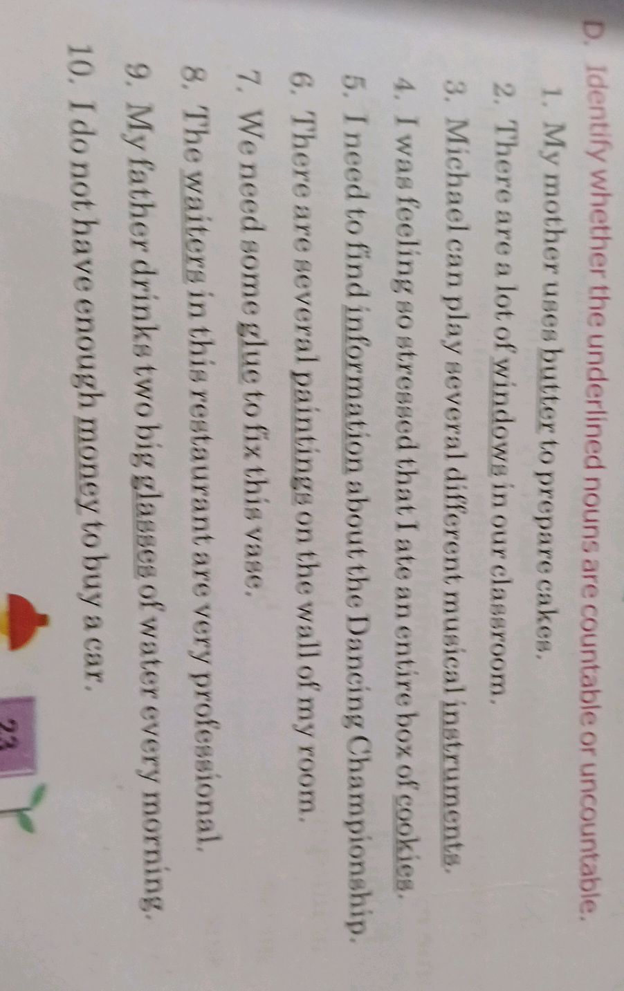 D. Identify whether the underlined nouns are | StudyX