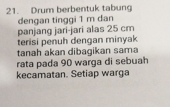 21. Drum berbentuk tabung dengan tinggi 1 m | StudyX
