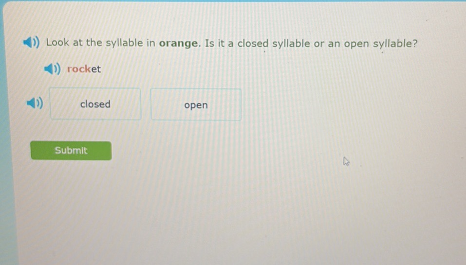 Look at the syllable in orange. Is it a | StudyX
