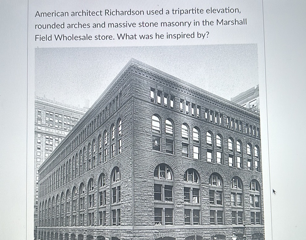 American architect Richardson used a | StudyX