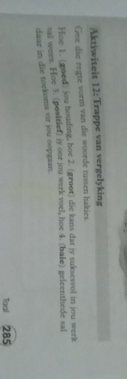 Aktiwiteit 12: Trappe van vergelyking Gee | StudyX