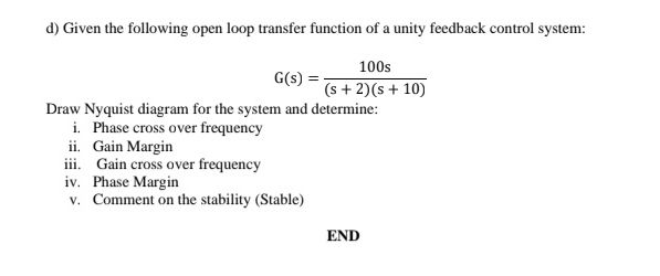 d) Given the following open loop transfer | StudyX