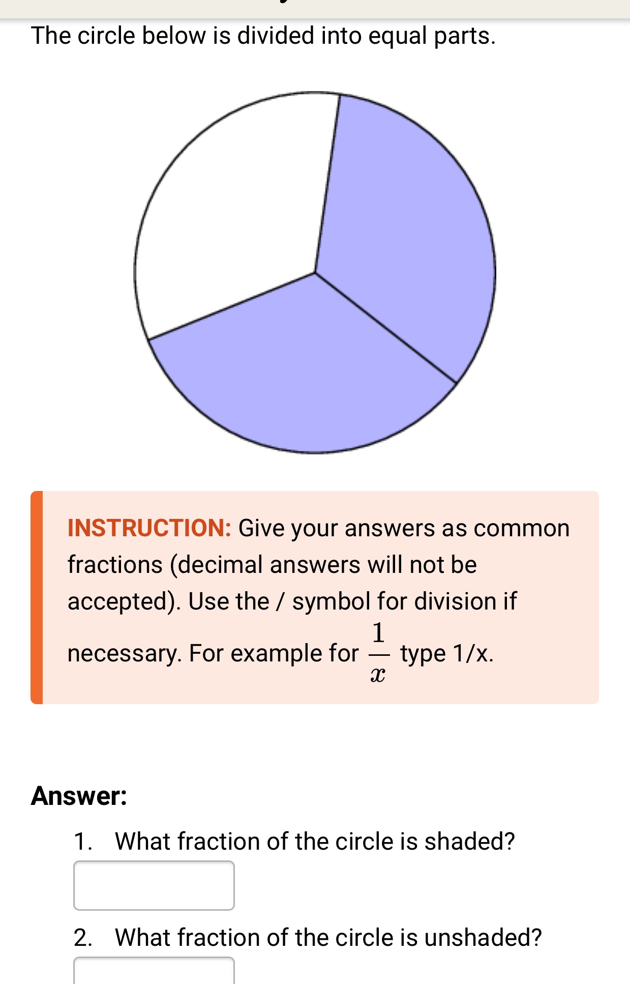 What fraction of the circle is shaded? What | StudyX