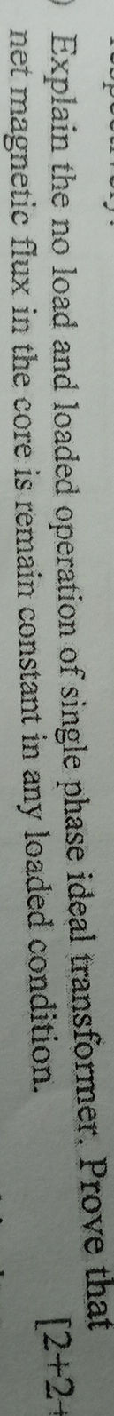 Explain the no load and loaded operation of | StudyX