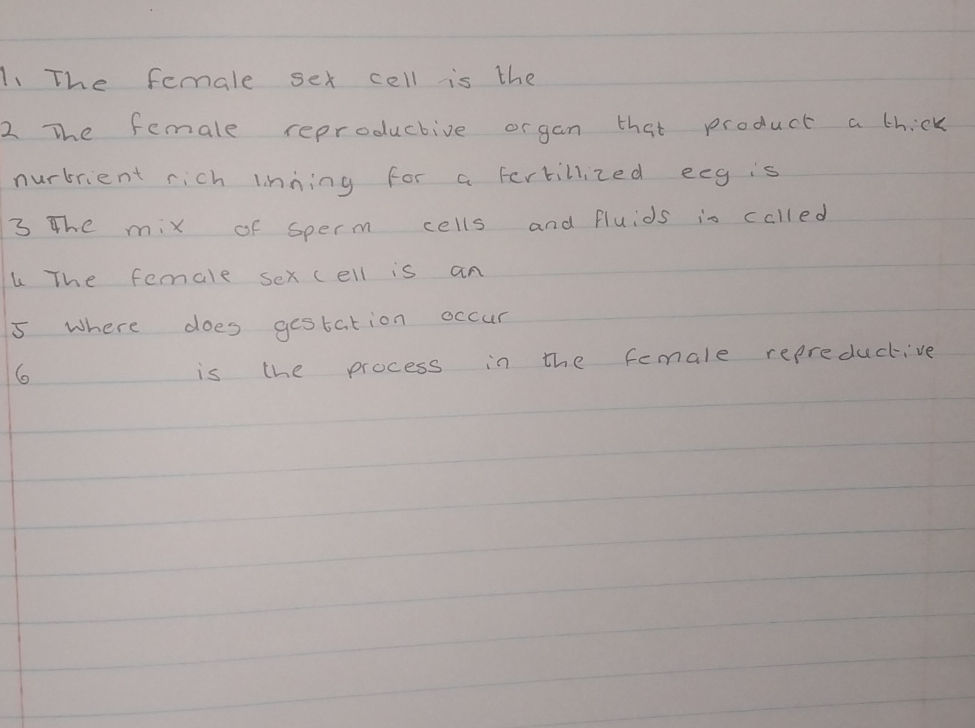 1. The female sex cell is the 2. The female | StudyX