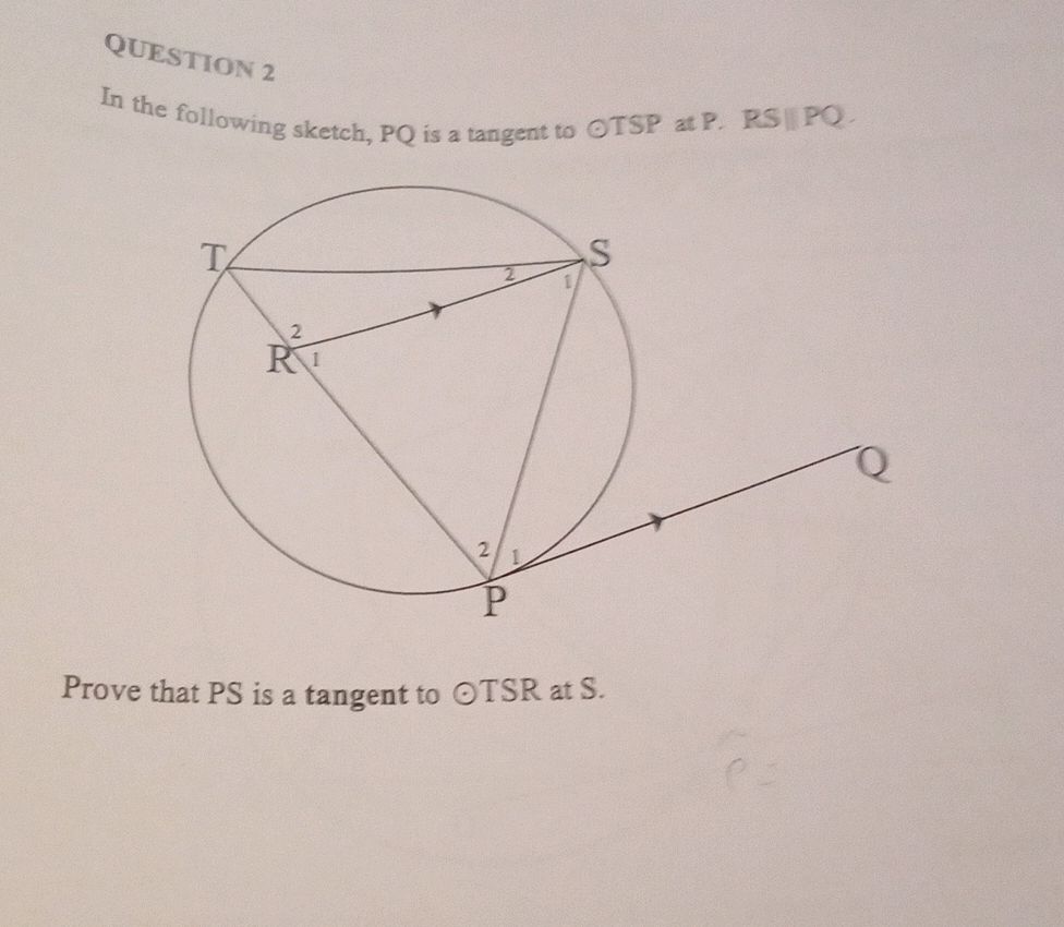 QUESTION 2 In the following sketch, PQ is a | StudyX