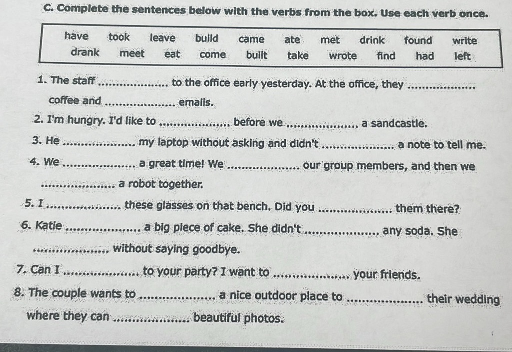 C. Complete the sentences below with the | StudyX