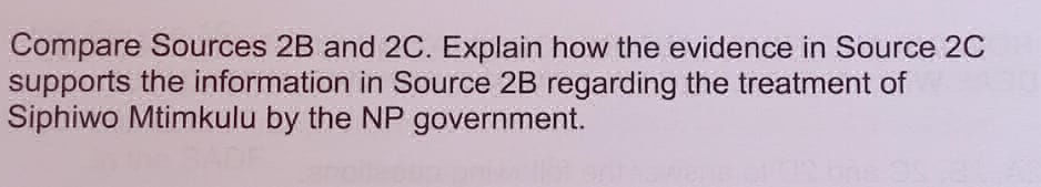 Compare Sources 2B and 2C. Explain how the | StudyX