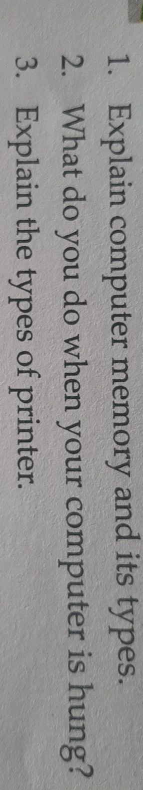 1. Explain computer memory and its types. | StudyX