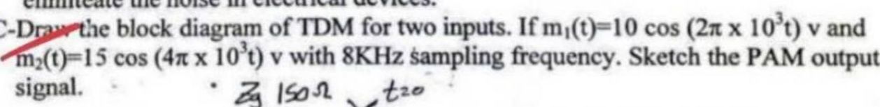 Draw the block diagram of TDM for two | StudyX