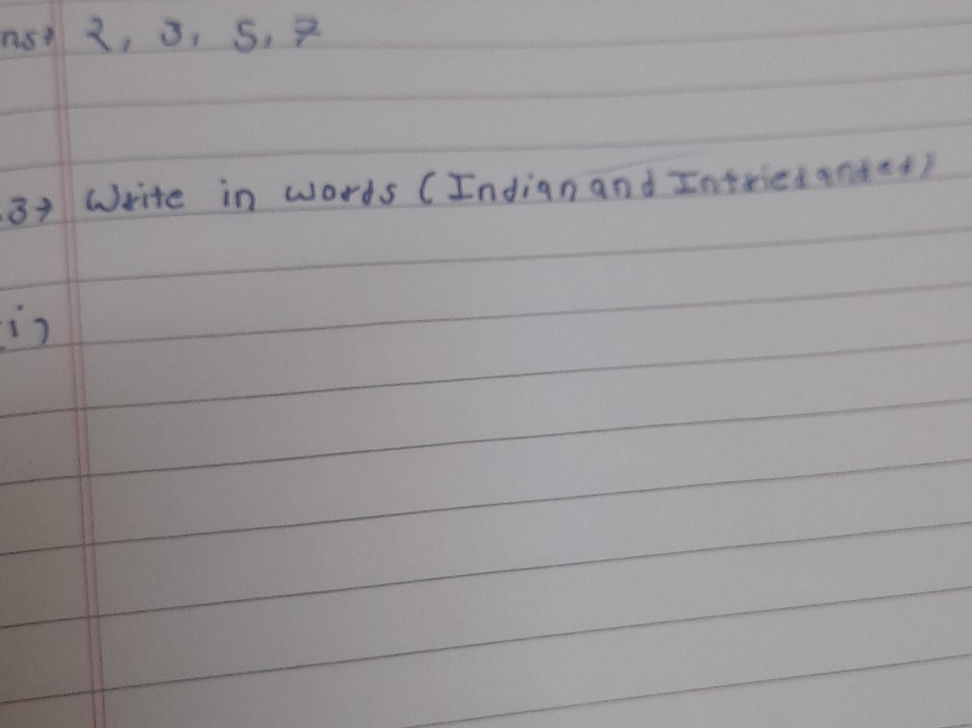 nst 2, 3, 5, 7 -37 Write in words (Indian | StudyX