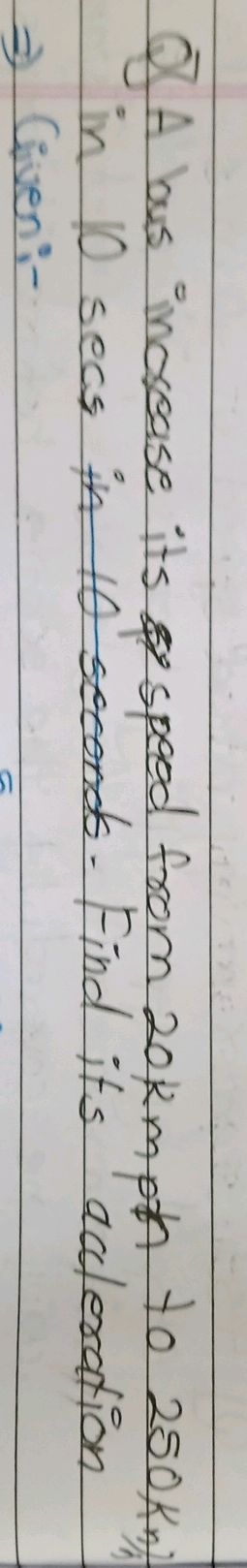 A bus increases its speed from 20 kmph to | StudyX