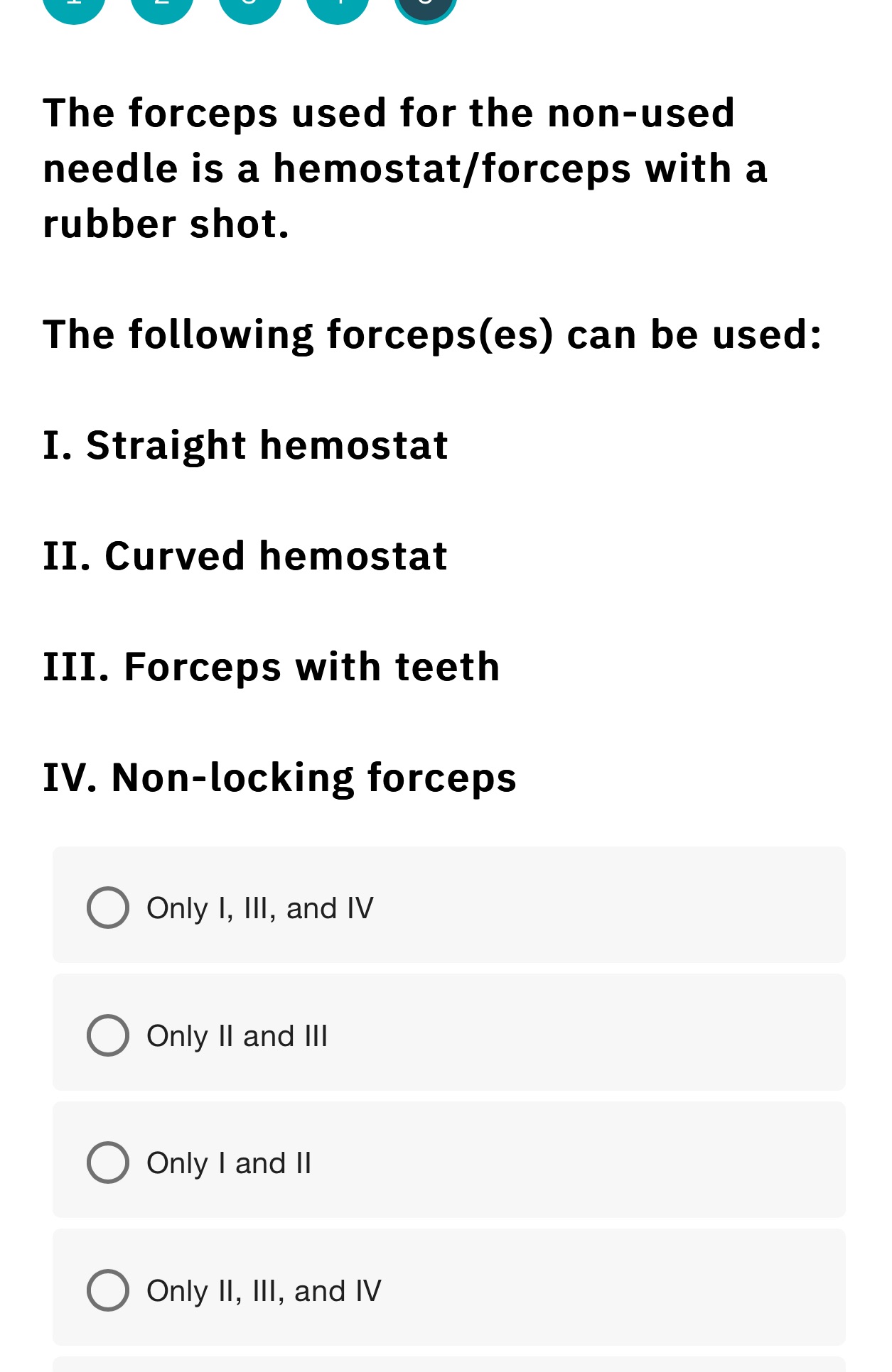 The forceps used for the non-used needle is | StudyX