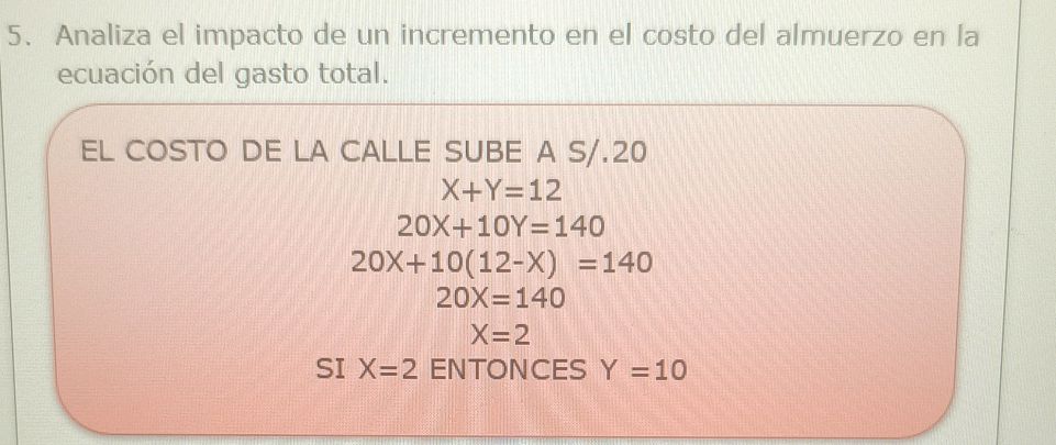 5. Analiza el impacto de un incremento en el | StudyX