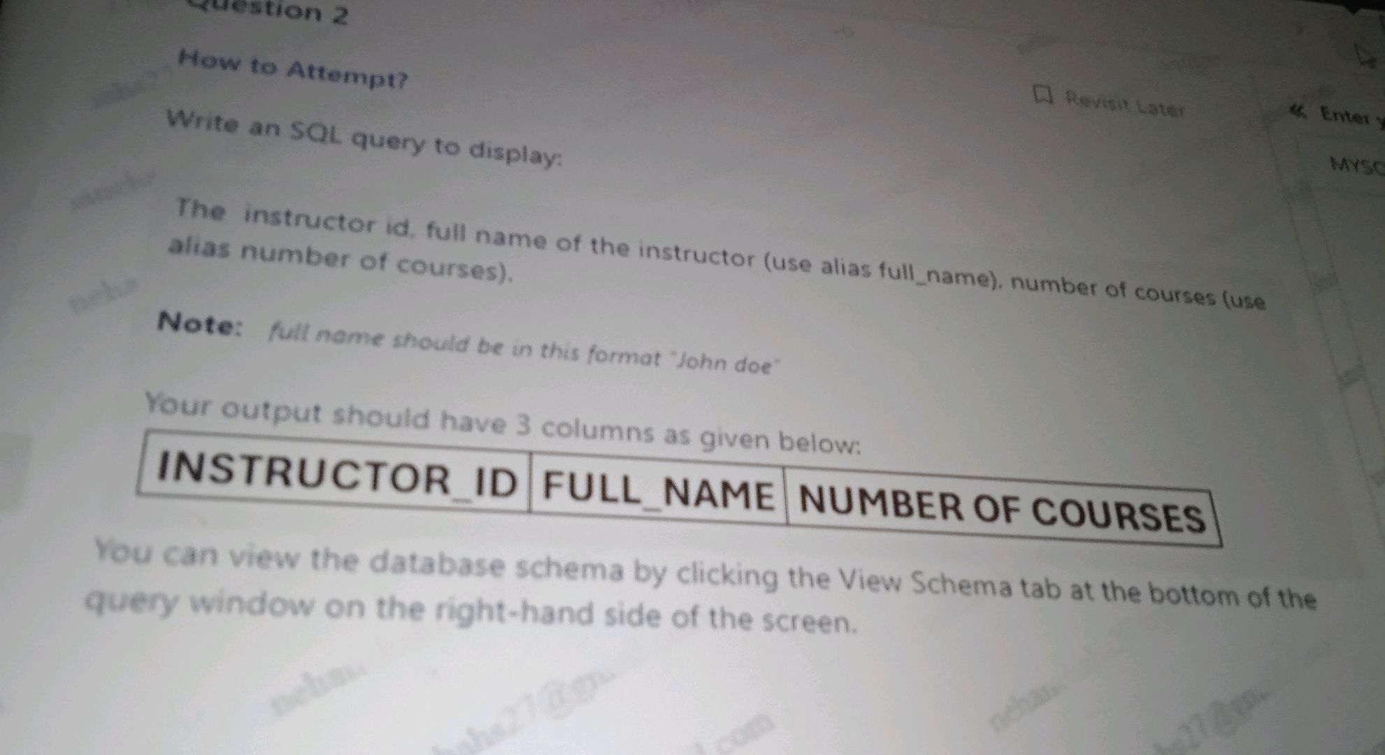 Write an SQL query to display: The | StudyX