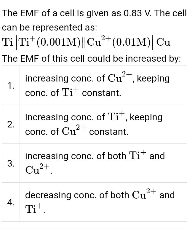 The EMF of a cell is given as 0.83 V. The | StudyX