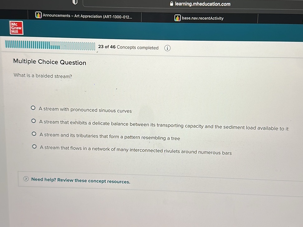 What is a braided stream? A stream with | StudyX