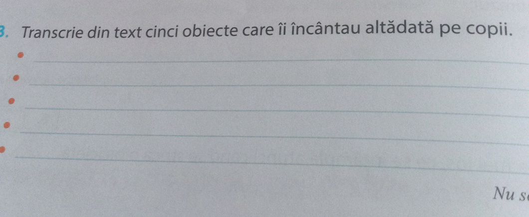 3. Transcrie din text cinci obiecte care îi | StudyX