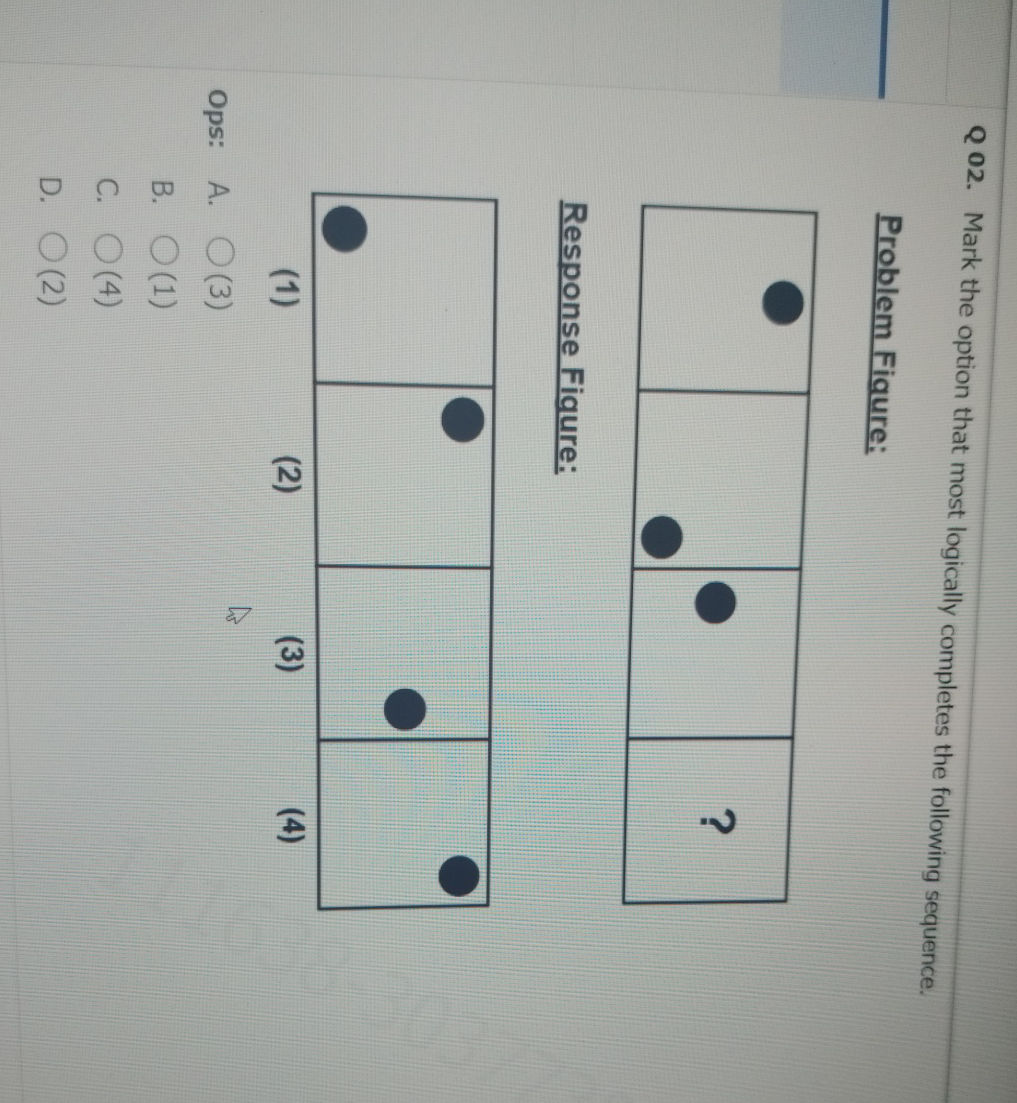 Q 02. Mark the option that most logically | StudyX