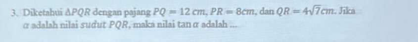 Diketahui $ PQR$ dengan panjang $PQ = 12$ | StudyX