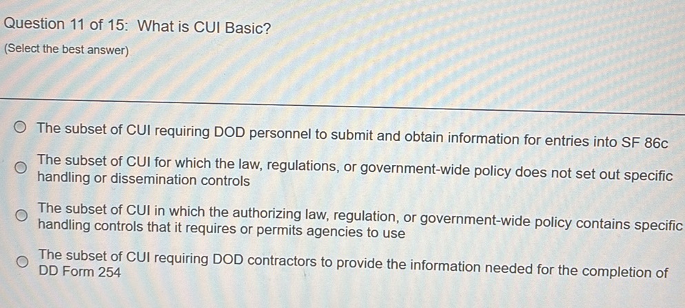 Question 11 of 15: What is CUI Basic? | StudyX