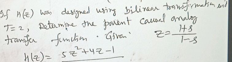 If H(z) was designed using bilinear | StudyX