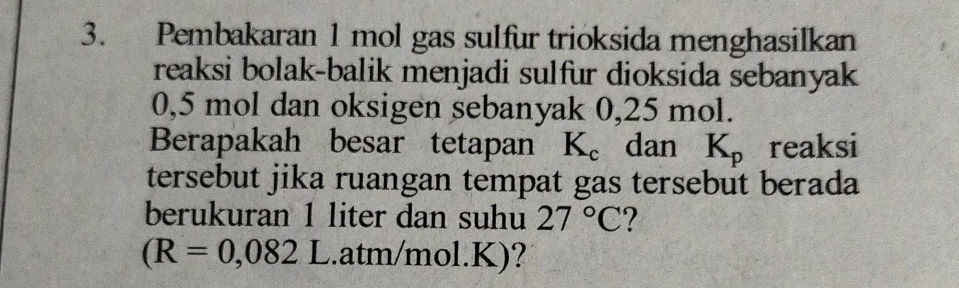 Pembakaran 1 mol gas sulfur trioksida | StudyX