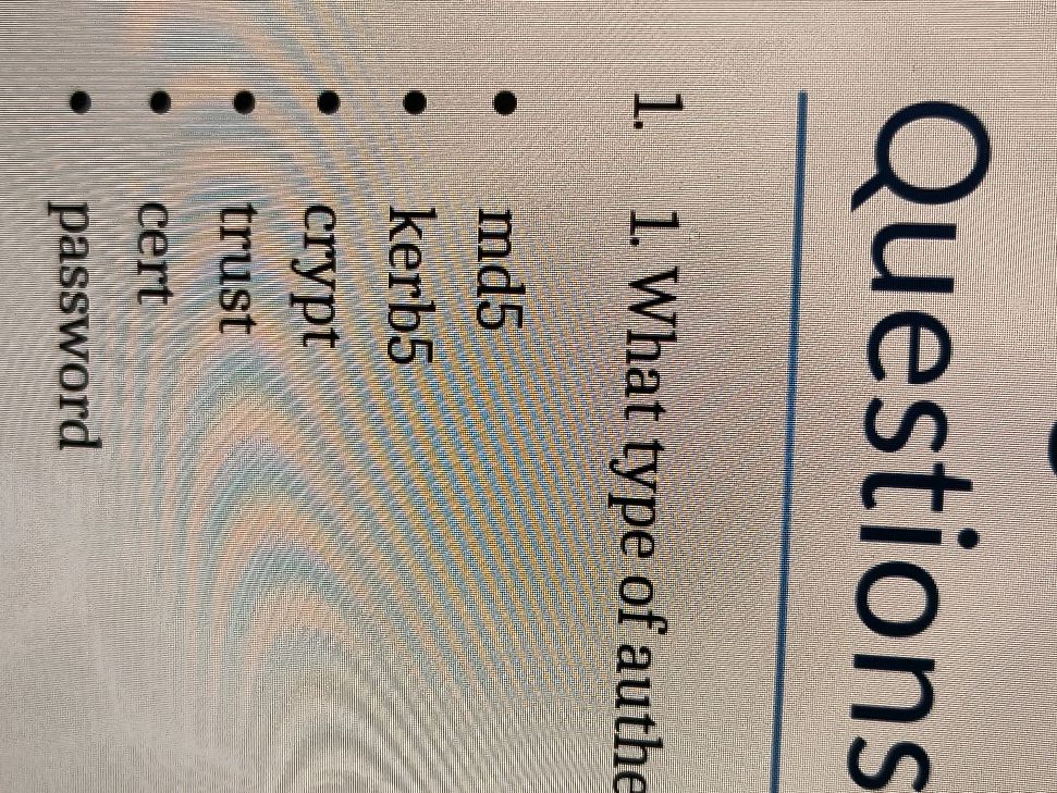 1. What type of authentication methods are | StudyX