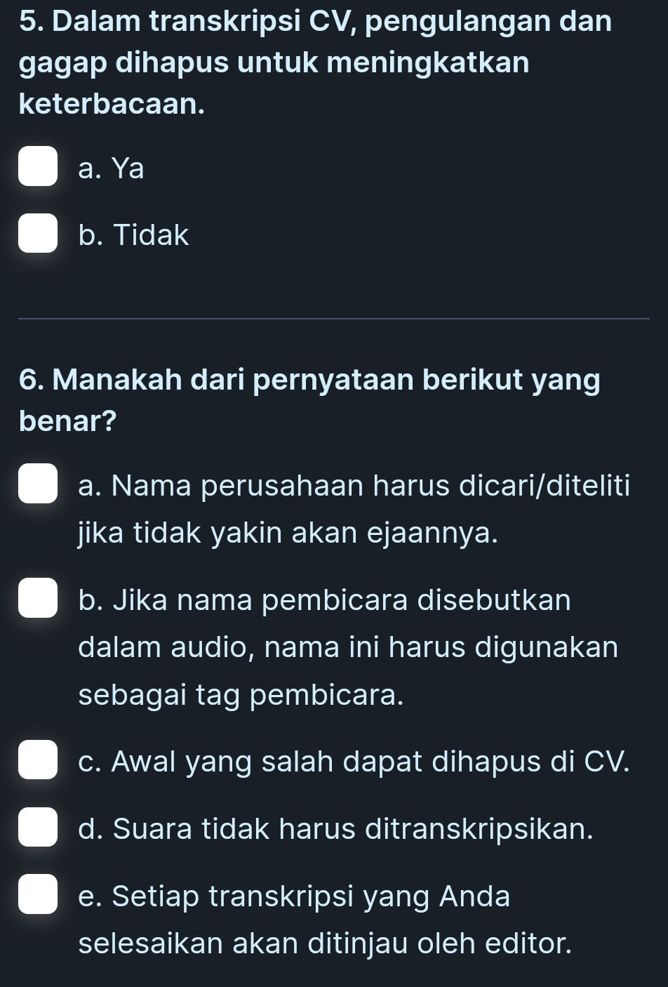 5. Dalam transkripsi CV, pengulangan dan | StudyX