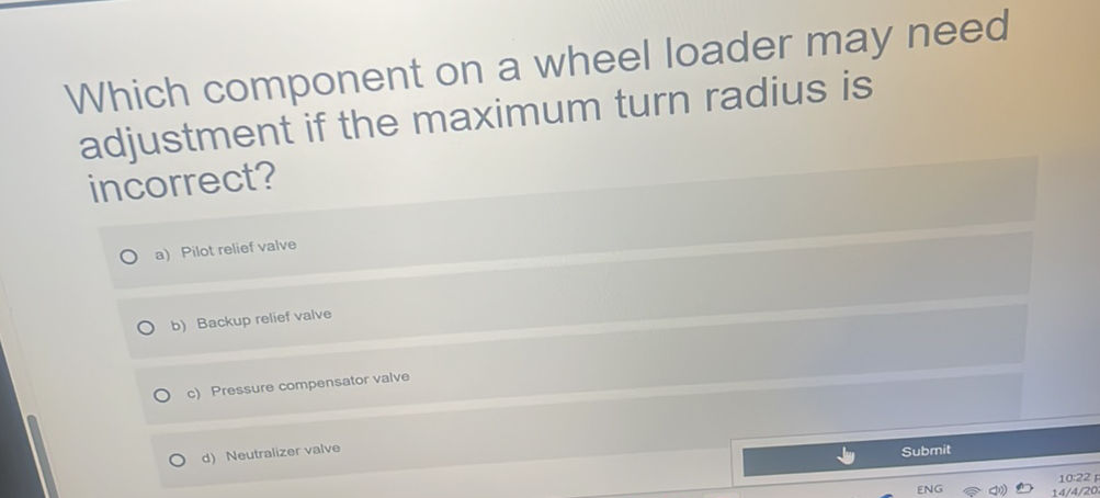 Which component on a wheel loader may need | StudyX