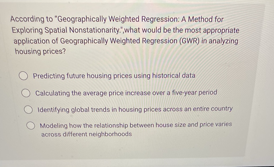 According to "Geographically Weighted