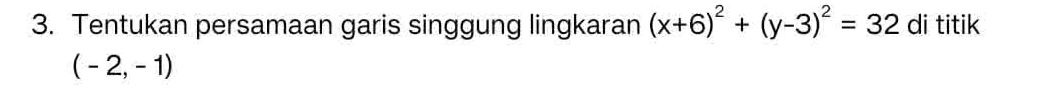 3. Tentukan persamaan garis singgung | StudyX