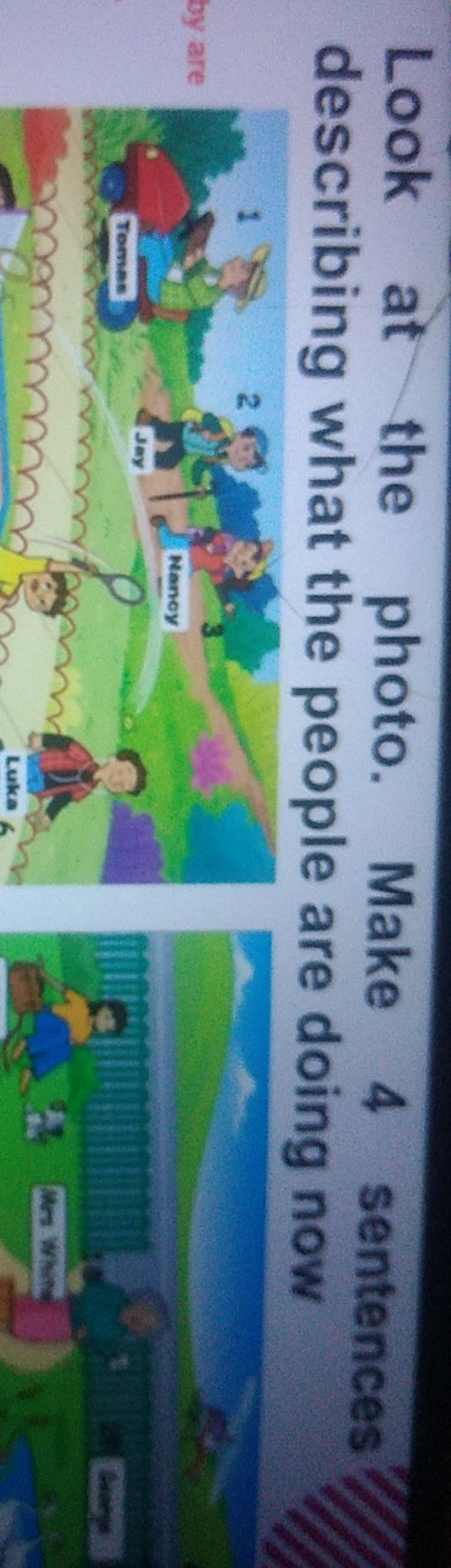 Look at the photo. Make 4 sentences | StudyX