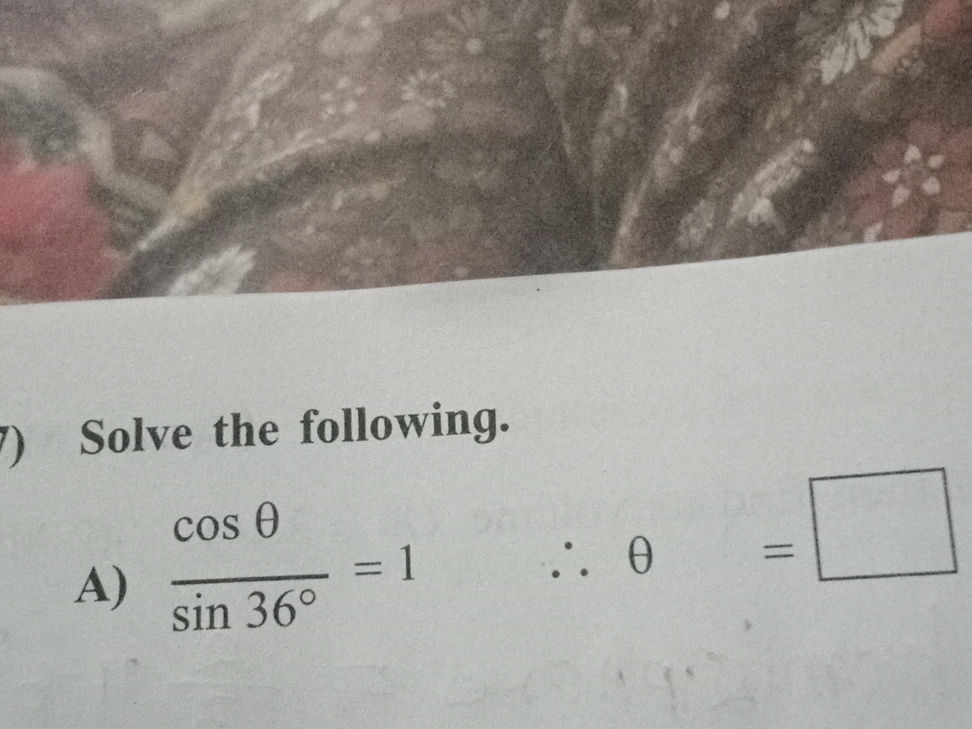 7) Solve the following. A) $ { }{ 36^ } | StudyX
