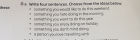 8 a Write four sentences. Choose from the