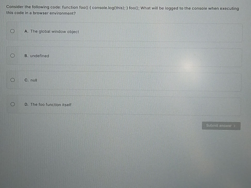 Consider the following code: function foo() | StudyX