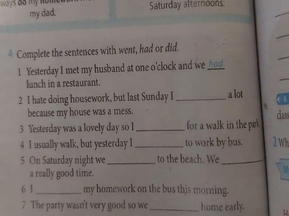 4 Complete the sentences with went, had or | StudyX