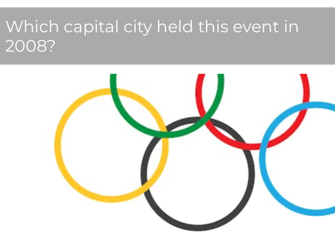 Which capital city held this event in 2008? | StudyX