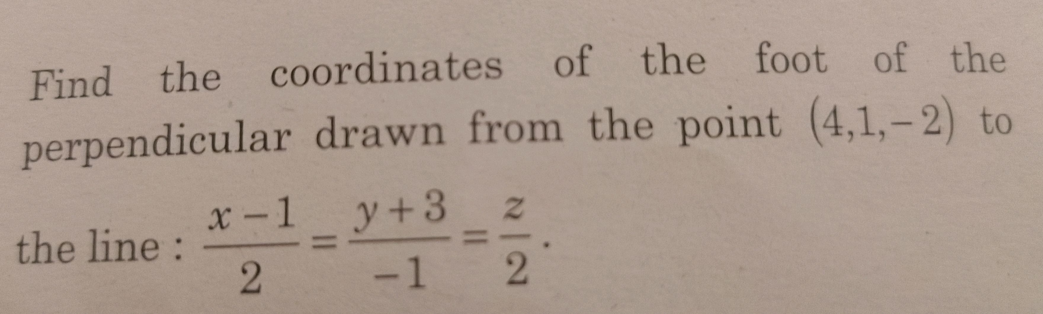 Find the coordinates of the foot of the | StudyX