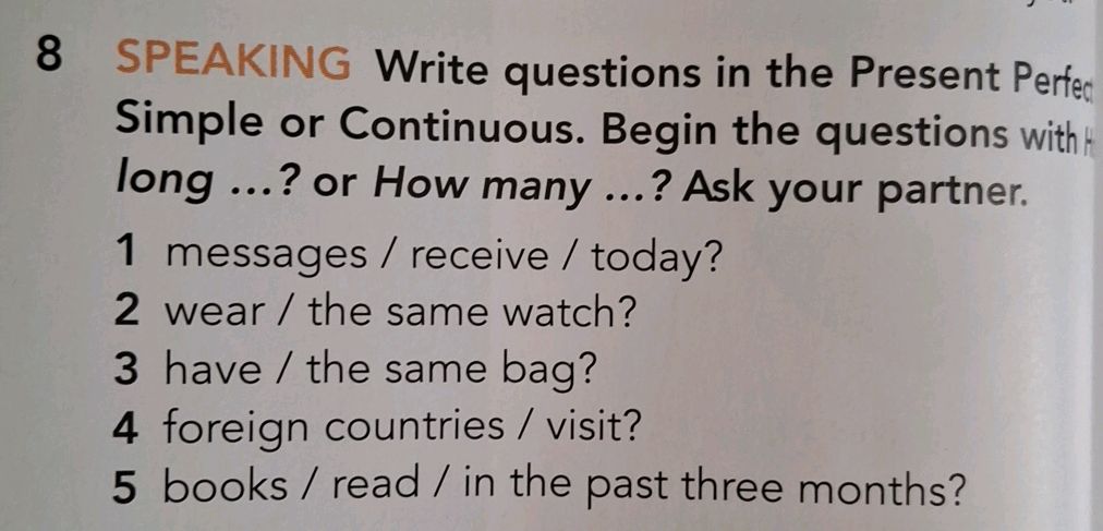 Write questions in the Present Perfect | StudyX