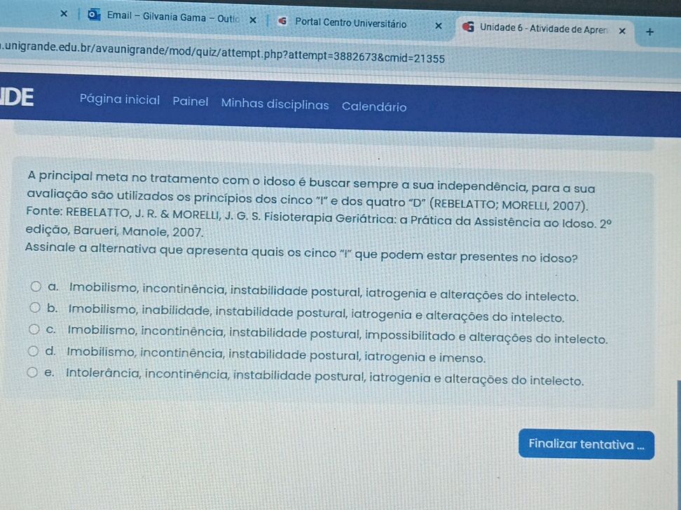 A principal meta no tratamento com o idoso é