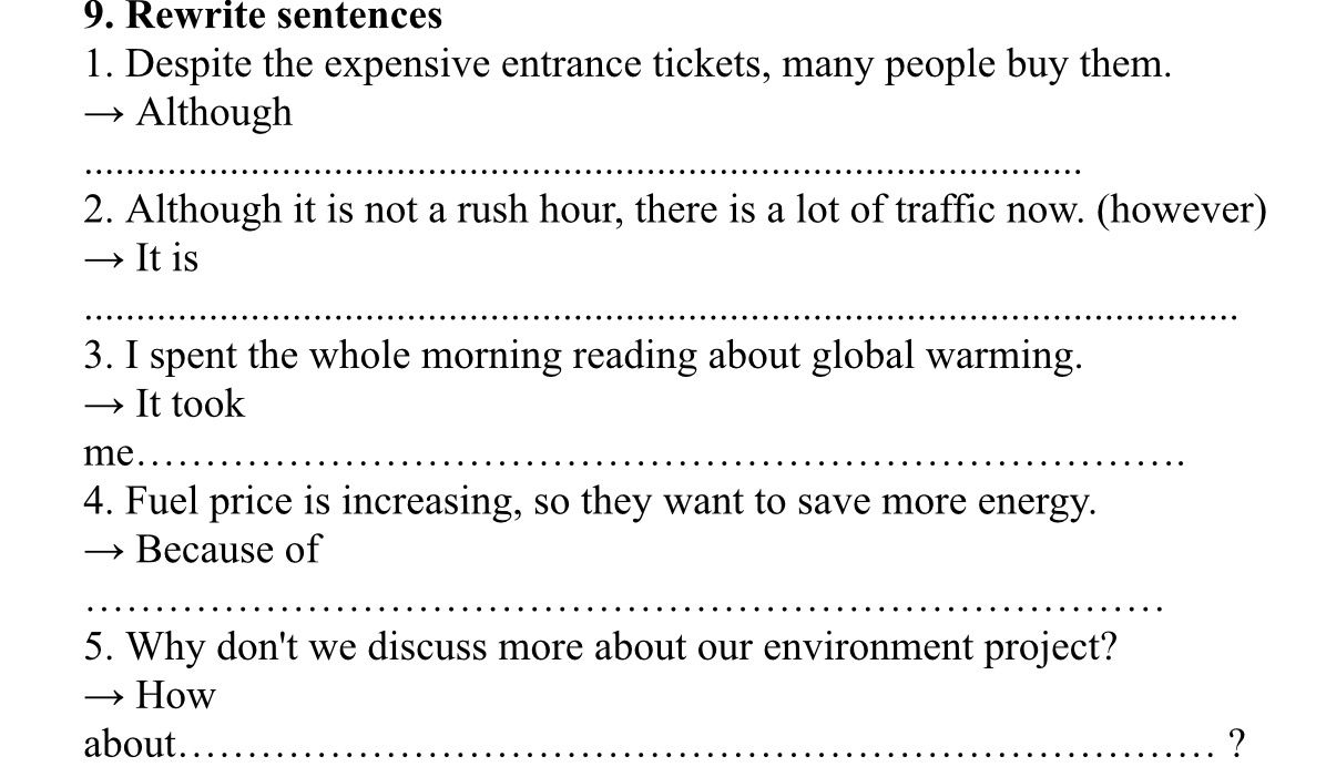 9. Rewrite sentences 1. Despite the | StudyX