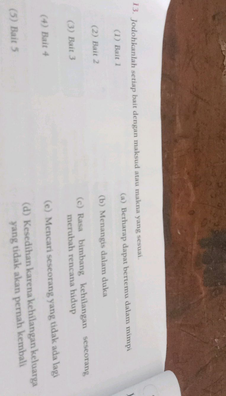 13. Jodohkanlah setiap bait dengan maksud | StudyX