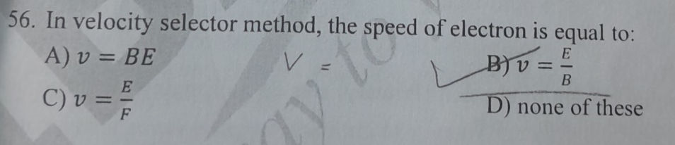 56. In velocity selector method, the speed | StudyX
