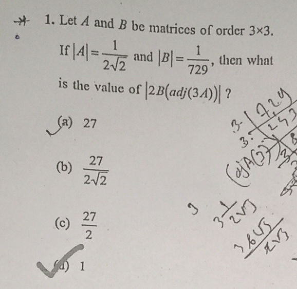 1. Let A and B be matrices of order 3x3. If | StudyX