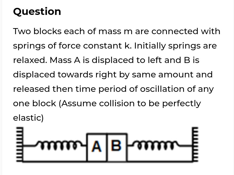 Two blocks each of mass m are connected with | StudyX